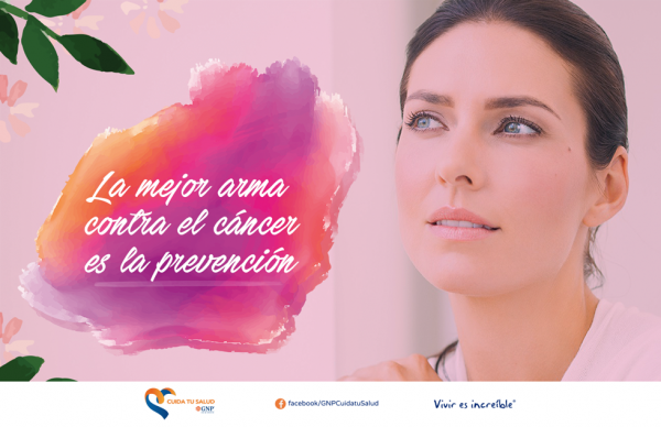 La mejor arma contra el cáncer es la prevención - GNP cuida tu Salud