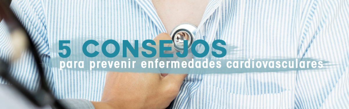 5 consejos para prevenir enfermedades cardiovasculares - GNP cuida tu Salud